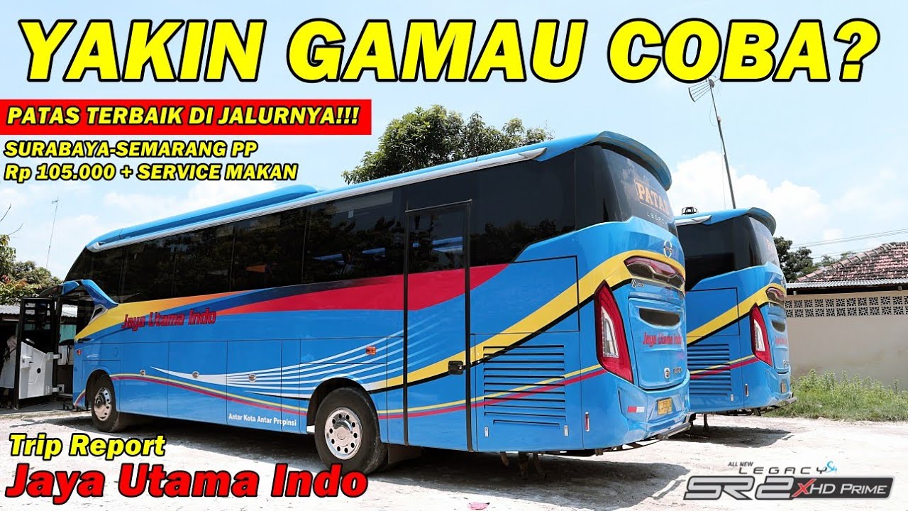 BIS TERBARU!!! KELAS PATAS TERBAIK DI JALURNYA!!! #Trip Jaya Utama Indo ...