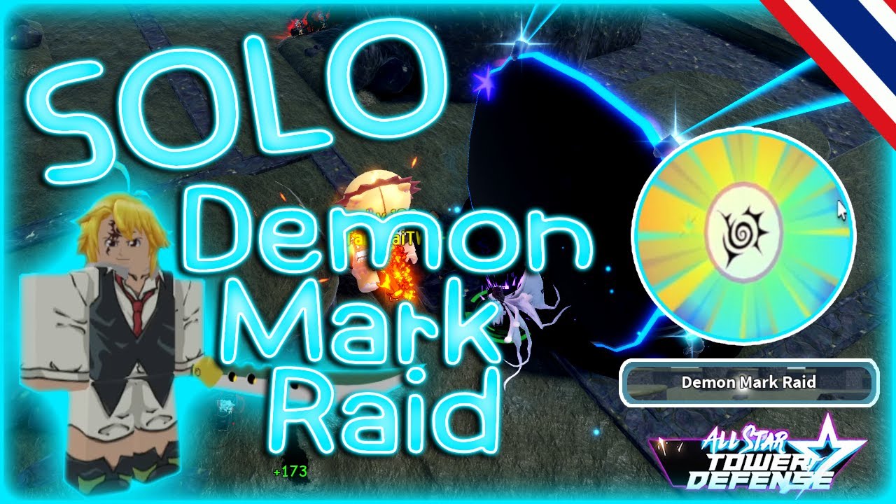 Roblox: All Star Tower Defense Solo Demon mark raid สำหรับทำตัวเมลิโอด ...