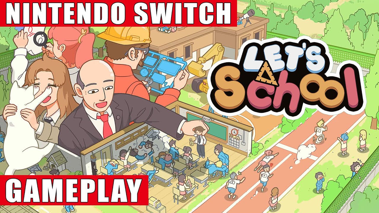 Let's School Nintendo Switch Gameplay - YouTube