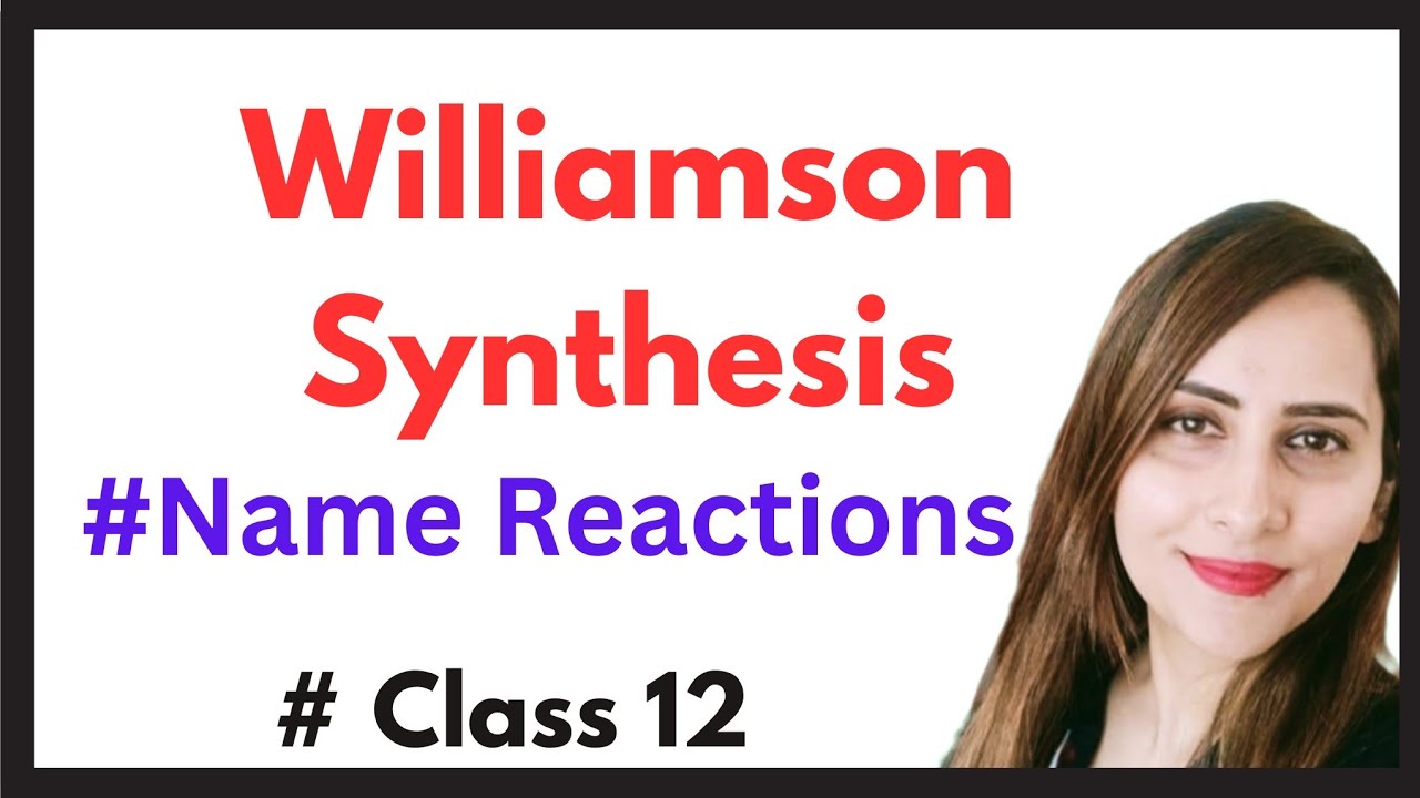 Williamson Synthesis | Name Reactions | Class 12 - YouTube
