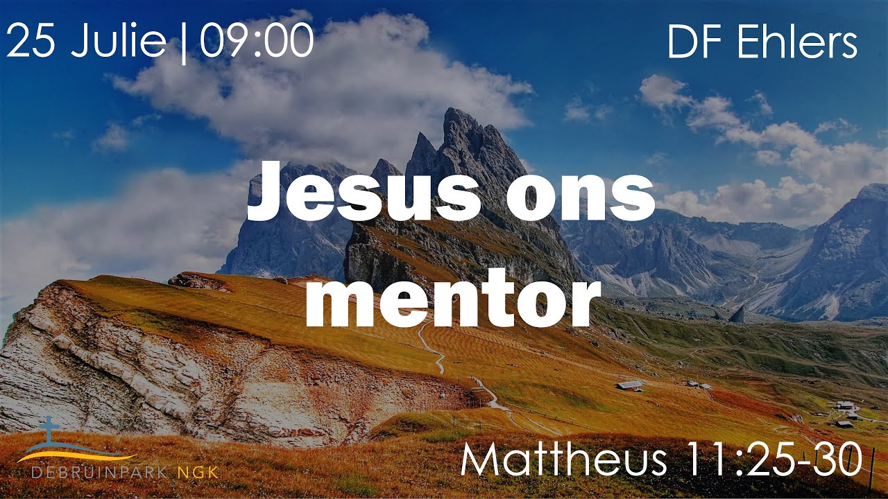 25 Julie 2021 | Mattheus 11:25-30 | DF Ehlers - YouTube