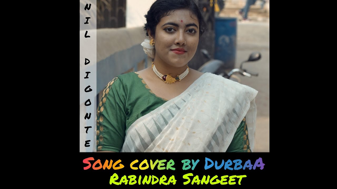 Song : Nil Digonte (নীল দিগন্তে) | Cover by Durba Das |Gotro|Orginal ...