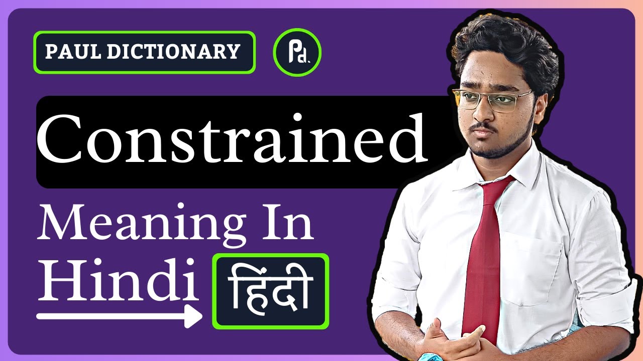 Constrained Meaning In Hindi Urdu Meaning Of Constrained Constrained Meaning In Hindi Urdu Meaning Of Constrained
