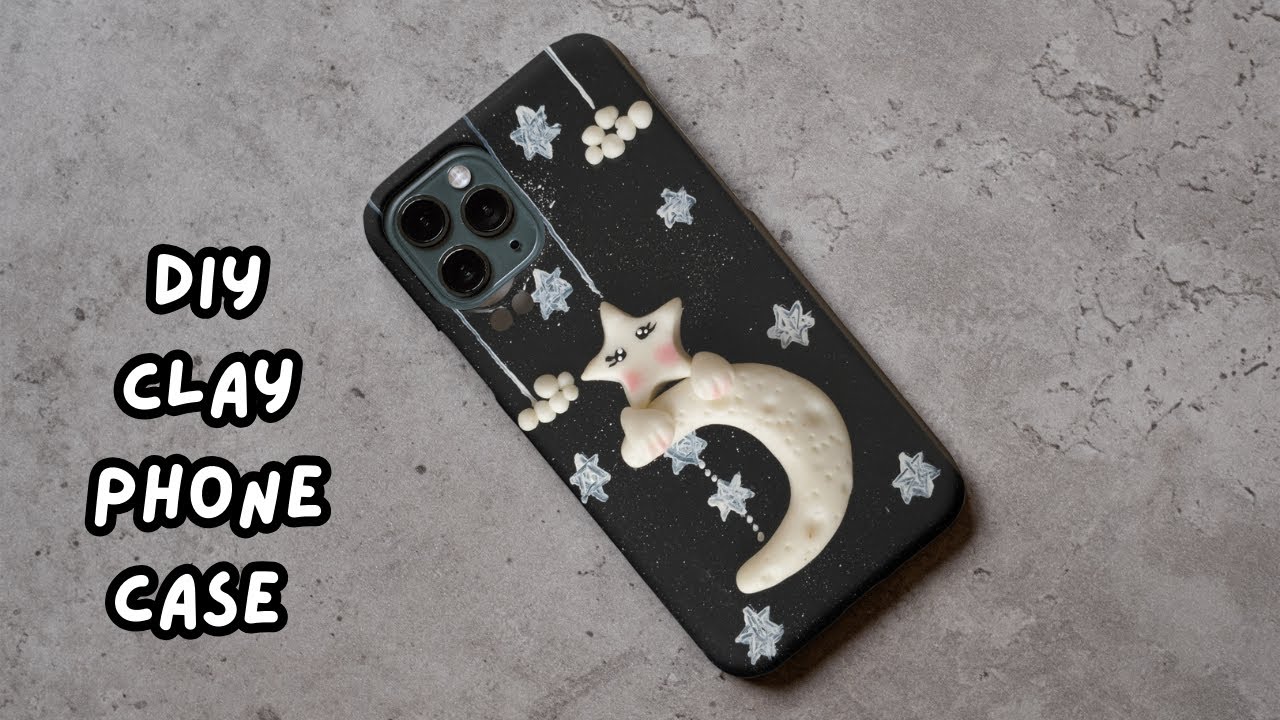 DIY Clay Phone Case 🌙 | Moon & Star Clay Art | Cute Aesthetic Phone ...