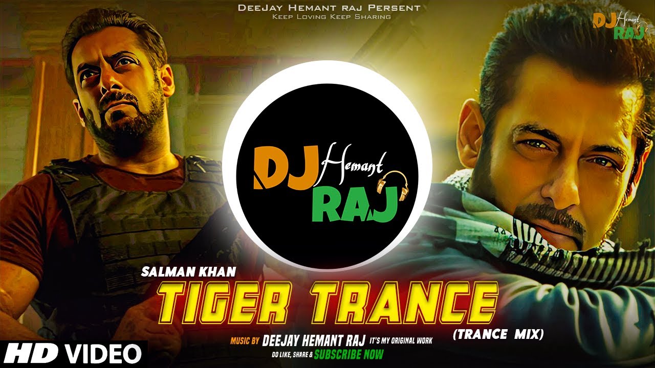 Tiger 3 Trance Mix - DeeJay Hemant Raj | Salman Khan | Katrina Kaif ...