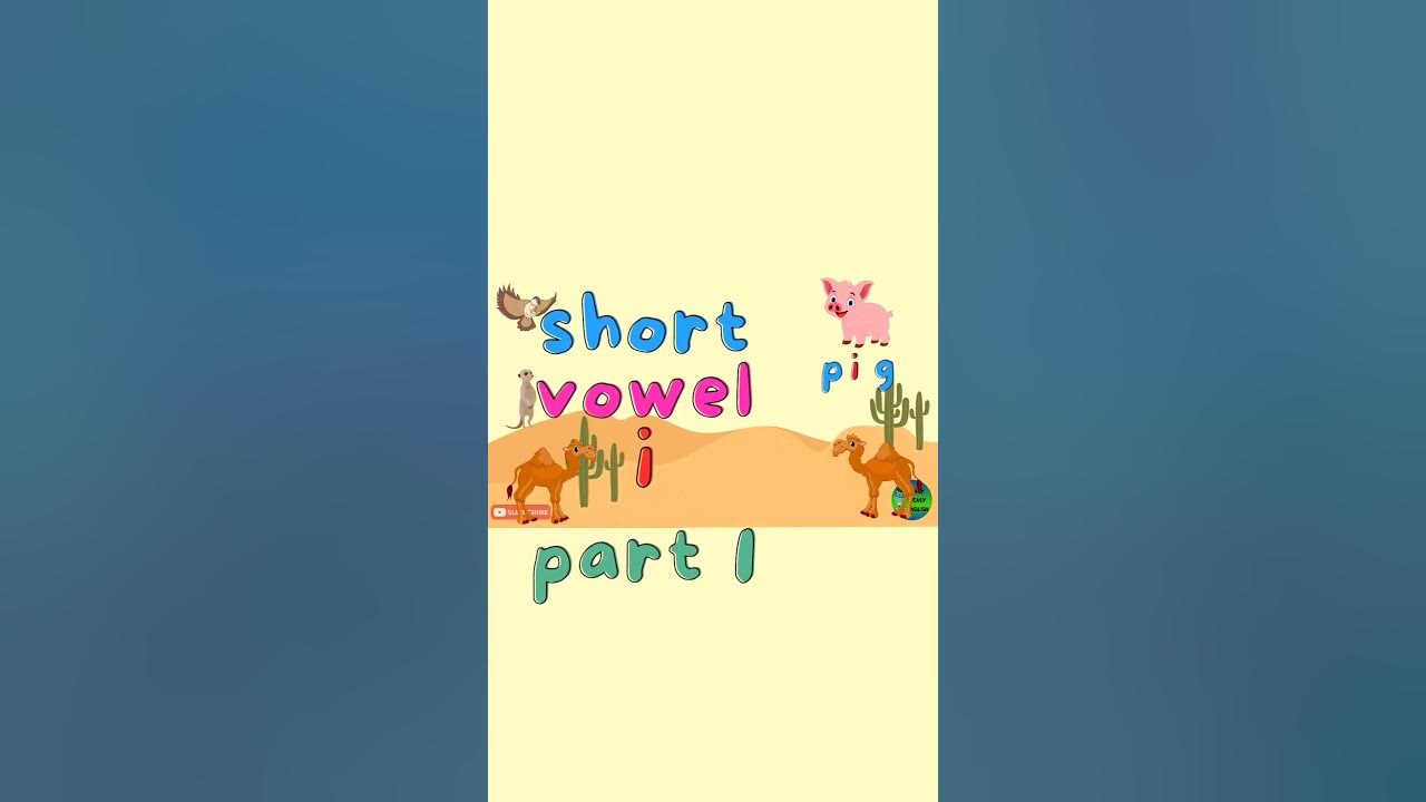 Short Vowel Letter i | How to Pronounce the Short Vowel "i" | Super ...