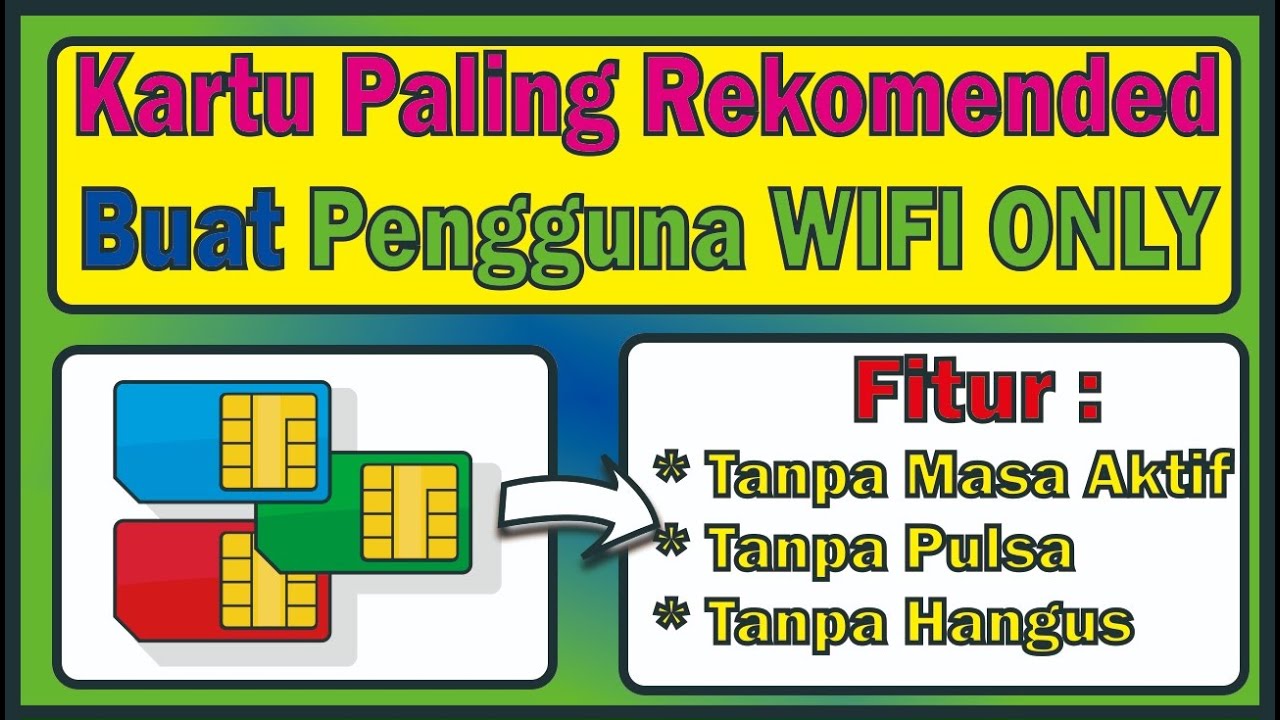 Kartu Provider Paling Rekomended Buat Para Pengguna Wifi Only Nih - YouTube