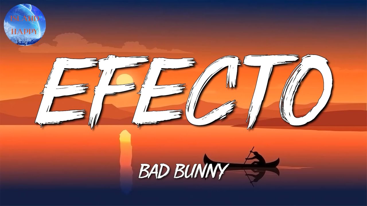 🎺 Reggaeton || Bad Bunny - Efecto || J Balvin, Ryan Castro, Yandel, Maria Becerra (Mix) - YouTube