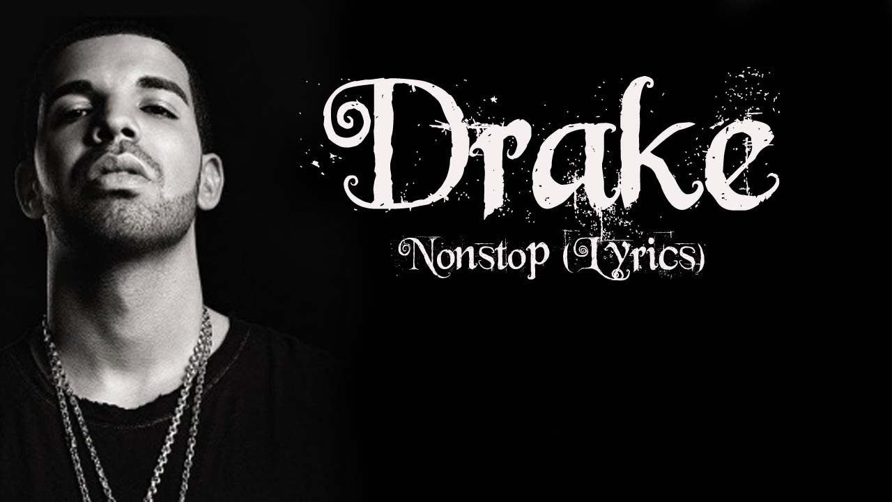 Drake - Nonstop (Lyrics) - YouTube
