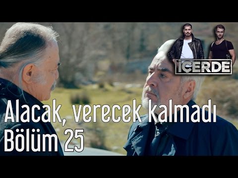 İçerde 25. Bölüm - Alacak, Verecek Kalmadı