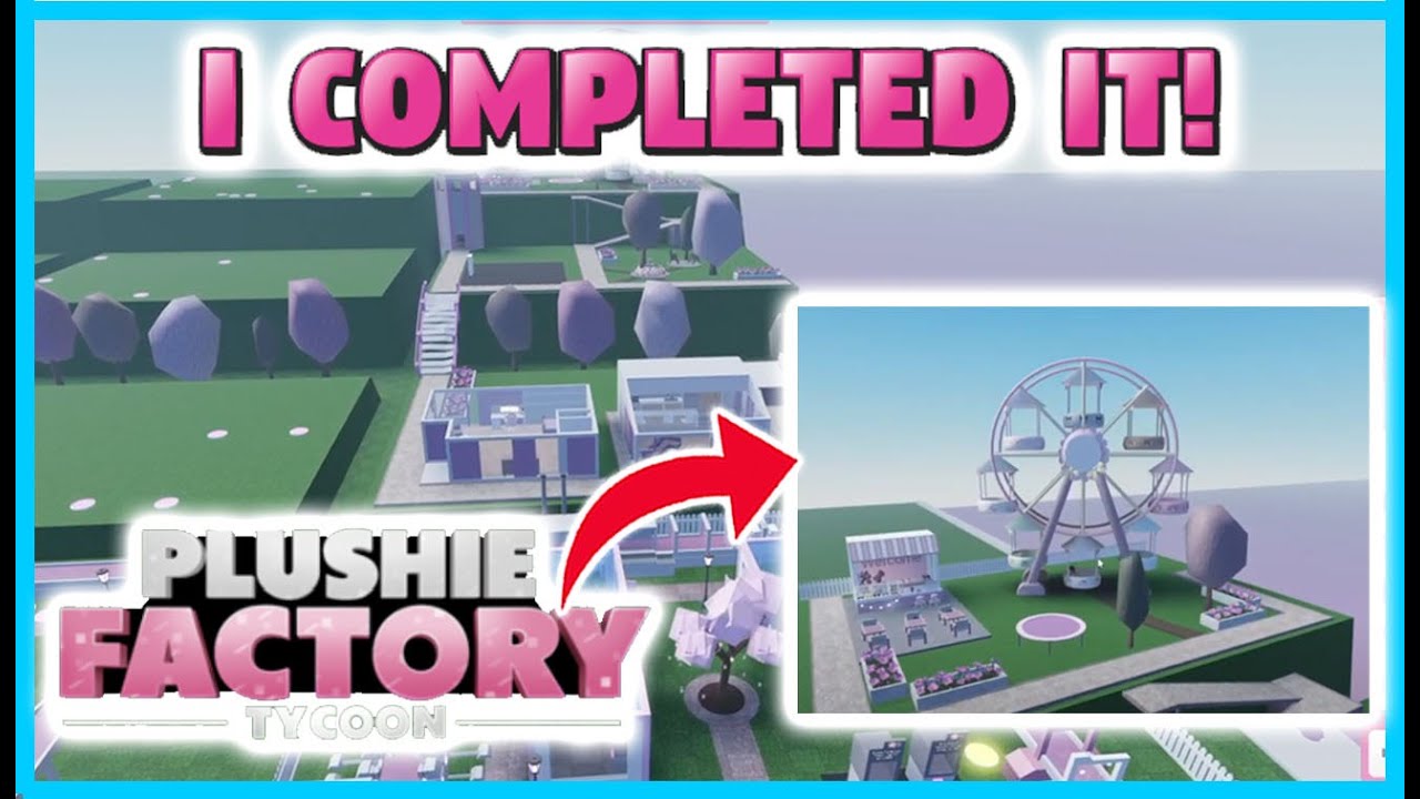 FULLY COMPLETING MY TYCOON IN PLUSHIE FACTORY TYCOON *HOW TO GET THE ...