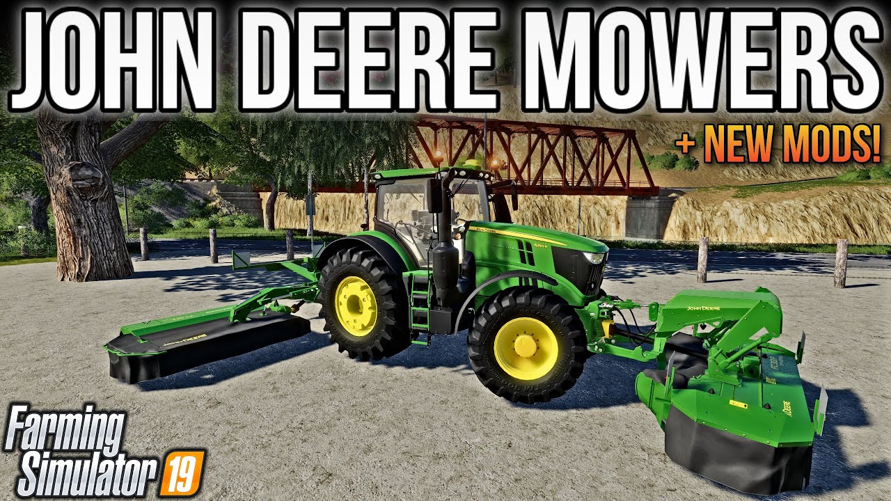 NEW MODS FS19! JOHN DEERE MOWERS & NEW TANKER! (9 MODS) | FARMING ...
