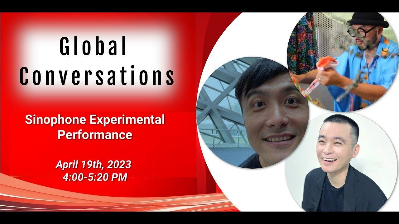 Global Conversations | Sinophone Experimental Performance - YouTube