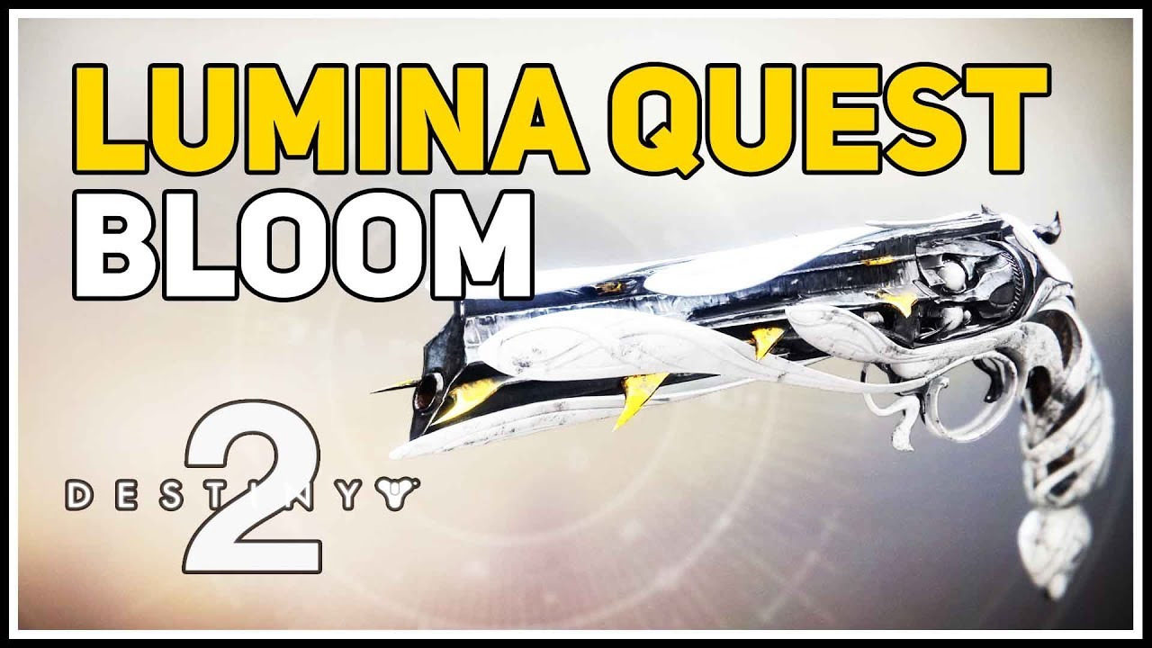 Bloom Destiny 2 Lumina Quest - YouTube