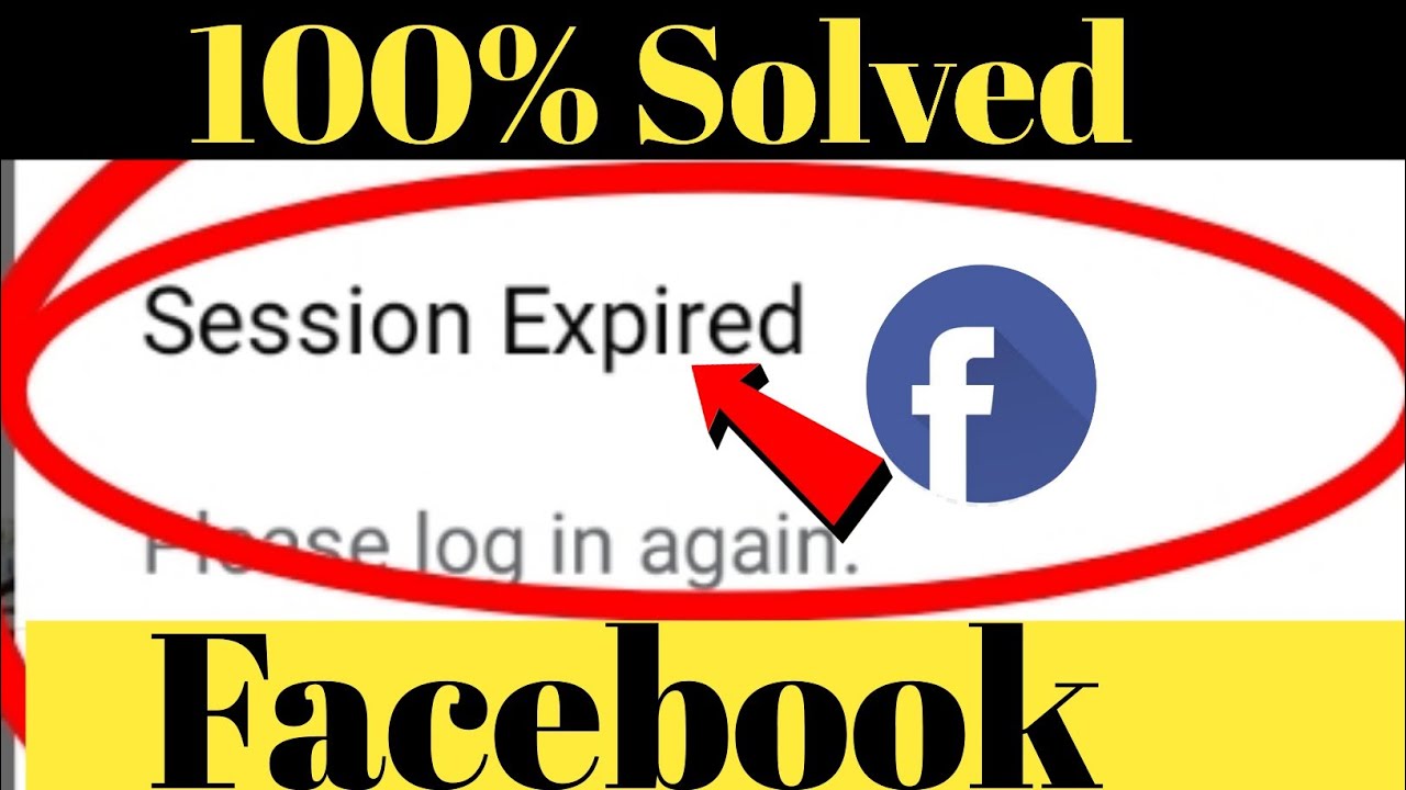 How to solve session expired problem in facebook 2021? Session expired ...