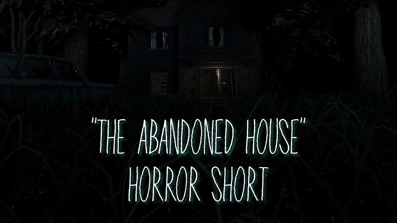 "The Abandoned House" 3D Animated Horror Short - YouTube