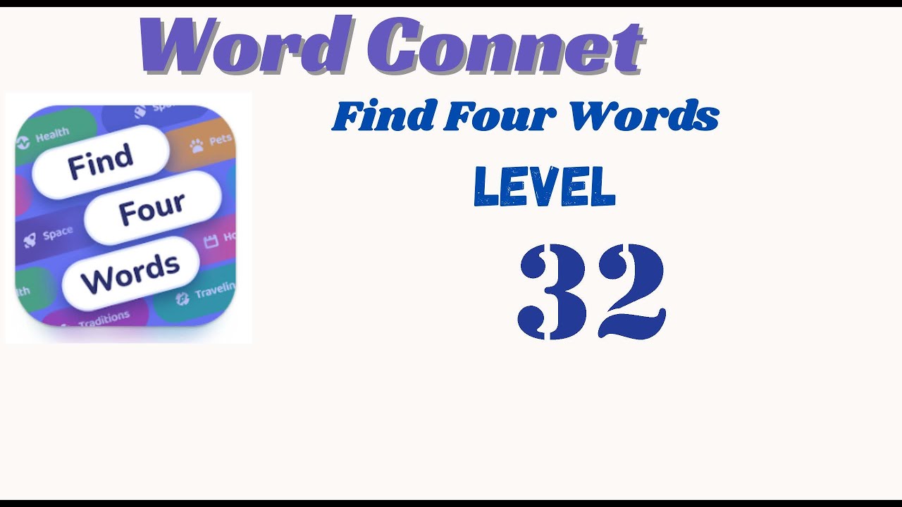 Word Connect Find Four Words Level 32 Answers 🧠🔠 | Go Answer - YouTube