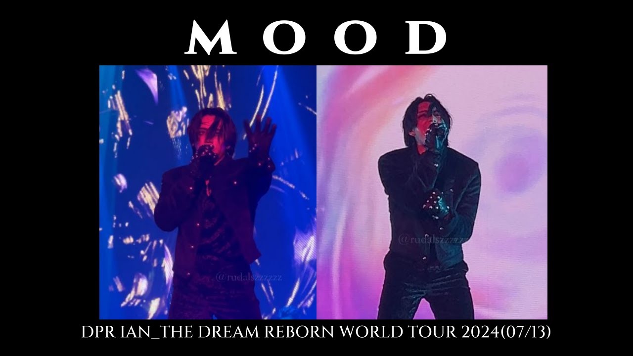 Mood_DPR IAN_THE DREAM REBORN WORLD TOUR 2024(07/13) - YouTube