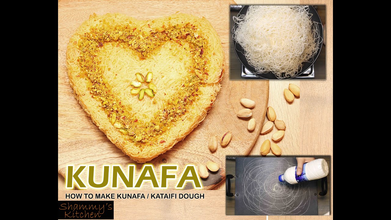 Kunafa|How to make Kunafa Dough|Kataifi Dough|Phyllo Pastry|Kunefe ...