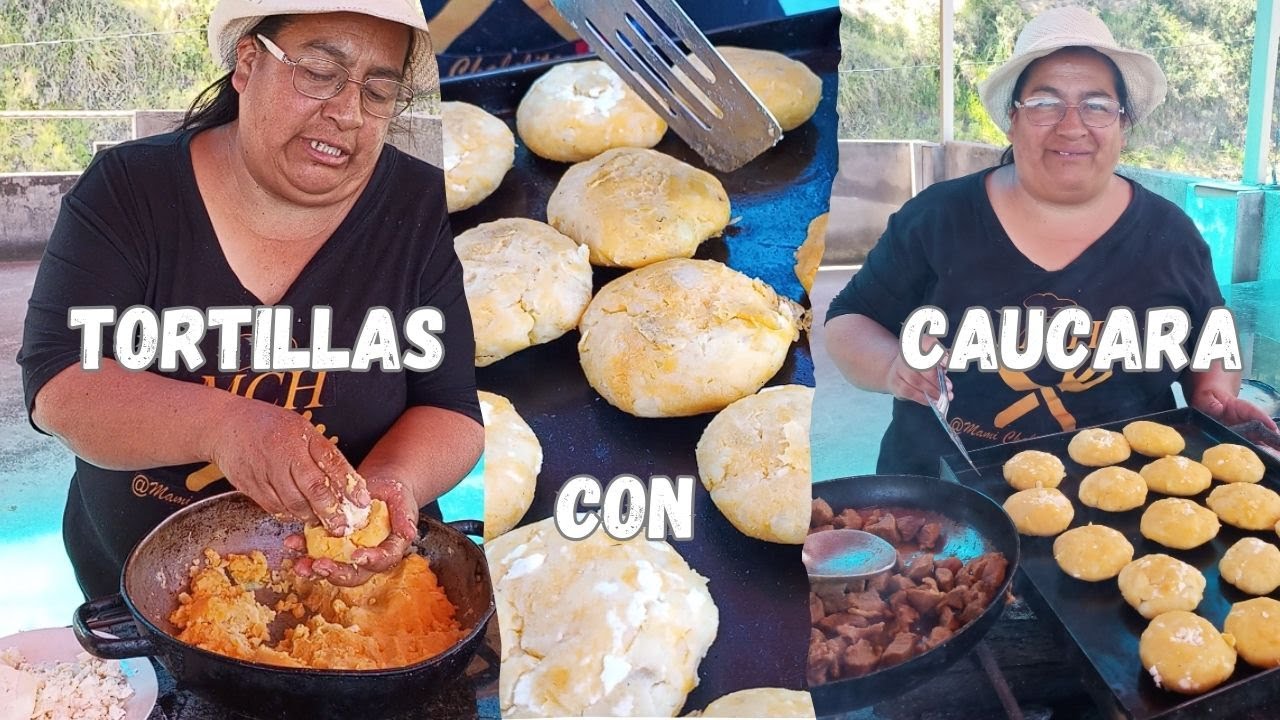 Preparé TORTILLAS con CAUCARA - YouTube