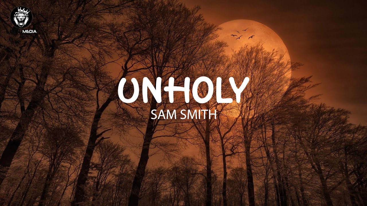 Sam Smith - Unholy (Lyrics) ft. Kim Petras Ariana Grande - YouTube