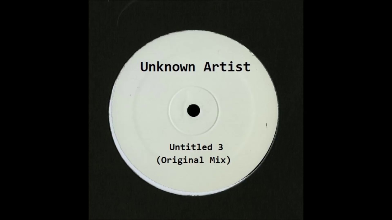 Unknown Artist - Untitled 3 (Original Mix) - YouTube