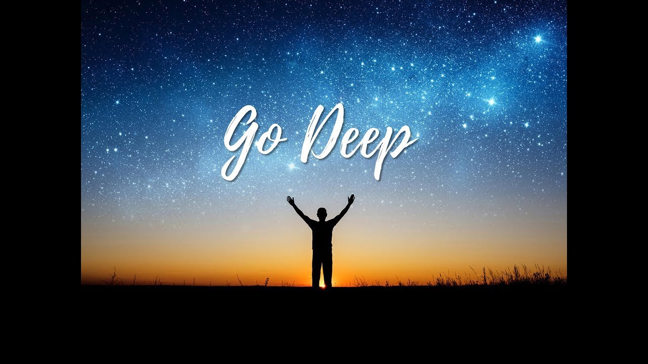 Go Deeper 10 07 18 - YouTube