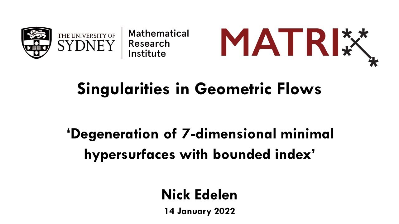 Nick Edelen: Degeneration of 7-dimensional minimal hypersurfaces with ...