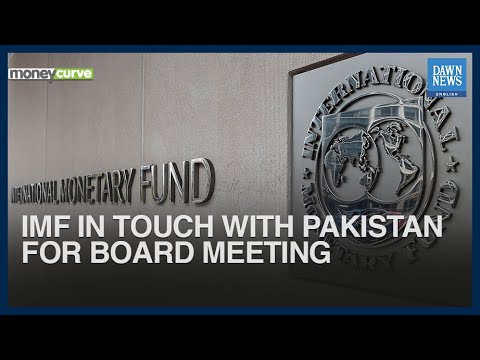 IMF In Touch With Pakistan For Board Meeting | MoneyCurve | Dawn News ...