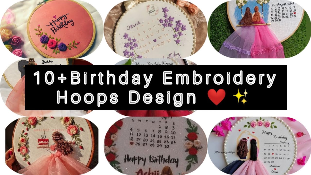 10+Birthday Embroidery Hoops Design #youtubevideo #viral #14 - YouTube
