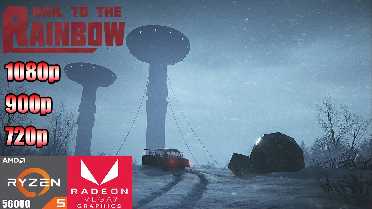 Hail to the Rainbow | Ryzen 5 5600G Vega 7 | 720p - 900p - 1080p - YouTube