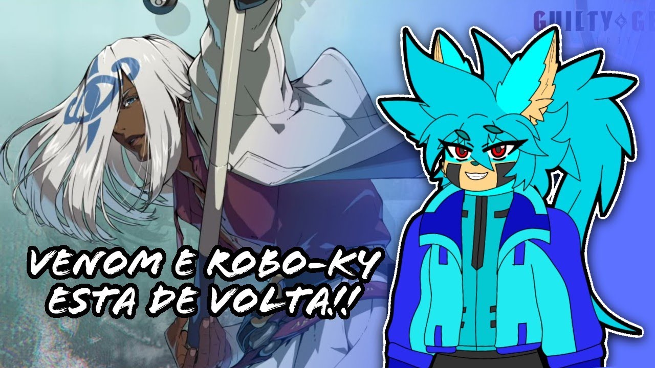 VENOM CHEGOU AO GUILTY GEAR STRIVE! JUNTO COM ROBO-KY - SHOWCASE DA DLC ...