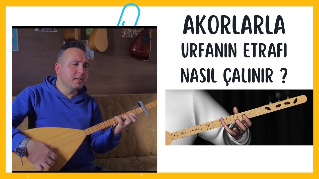 53. DERS | AKORLARLA URFANIN ETRAFI NASIL ÇALINIR? - YouTube