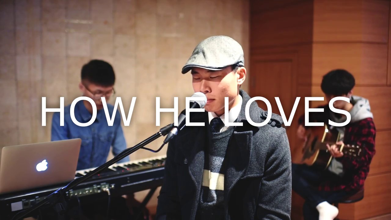 How He Loves (Cover) - YouTube
