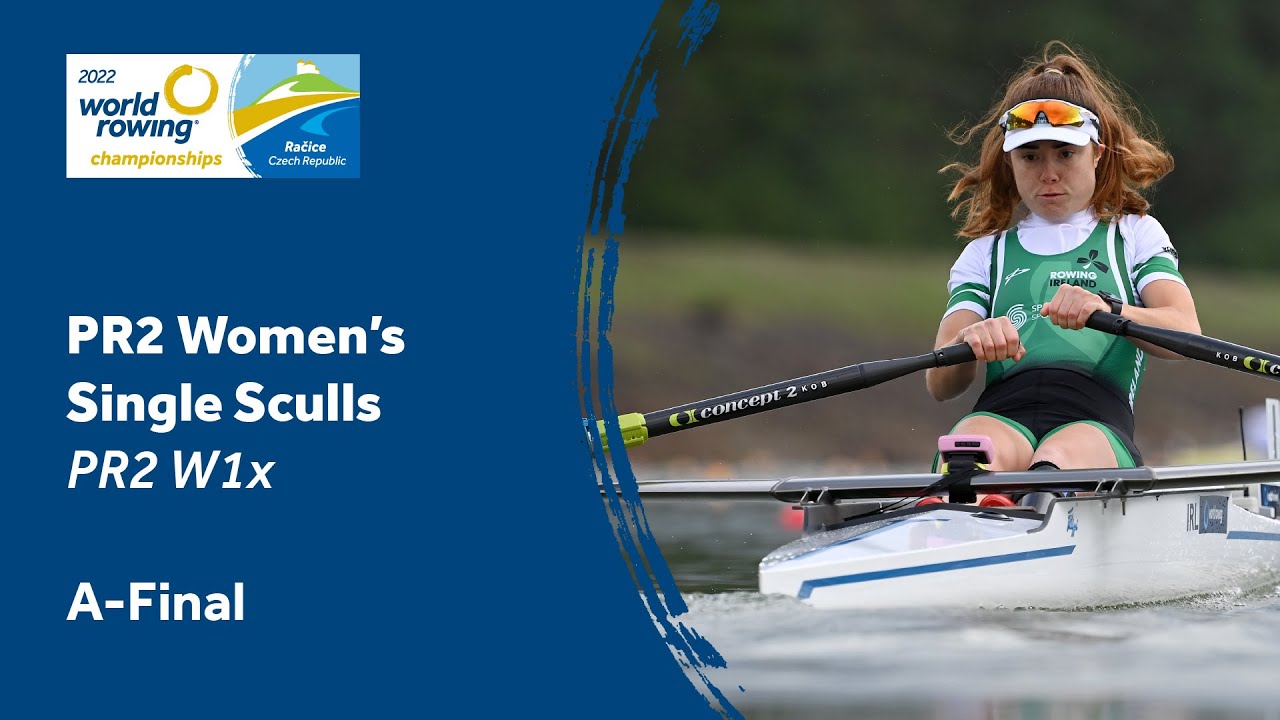 2022 World Rowing Championships - PR2 Women's Single Sculls - A-Final ...