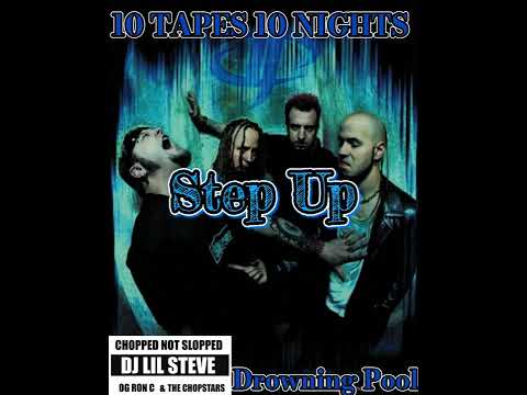 Step Up - Drowning Pool / Chopstars / DJ Lil Steve (Chopnotslop Remix ...