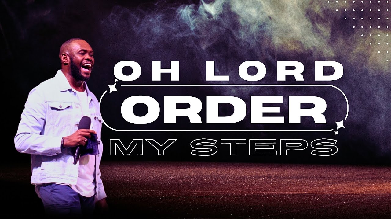 OH LORD ORDER MY STEPS | PASTOR JOSEPH - YouTube