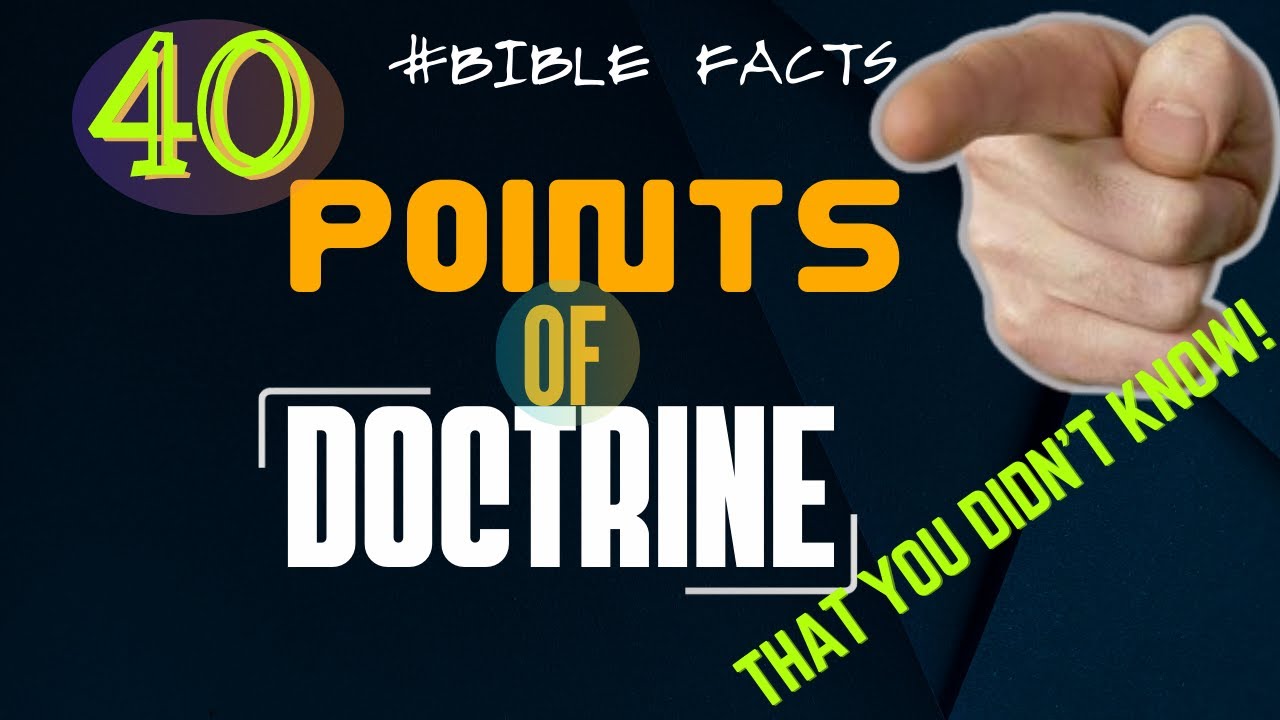 40 POINTS OF DOCTRINE THAT YOU DIDN'T KNOW.#bible facts #trendingvideo ...