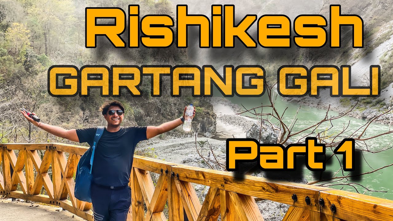 Rishikesh ki Gartang Gali 70 km Drive #gartanggali #rishikesh #riverrafting r - YouTube