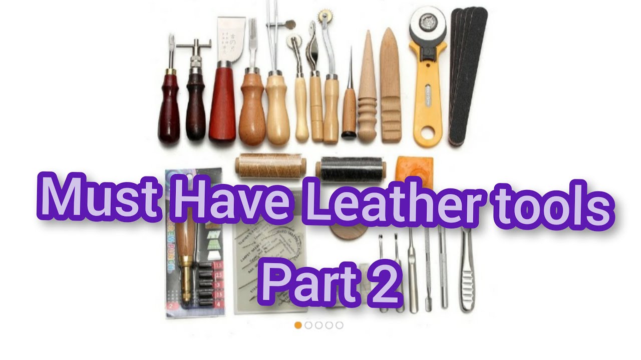 Part 2 Basic Leather tools you should have & How to use them - YouTube