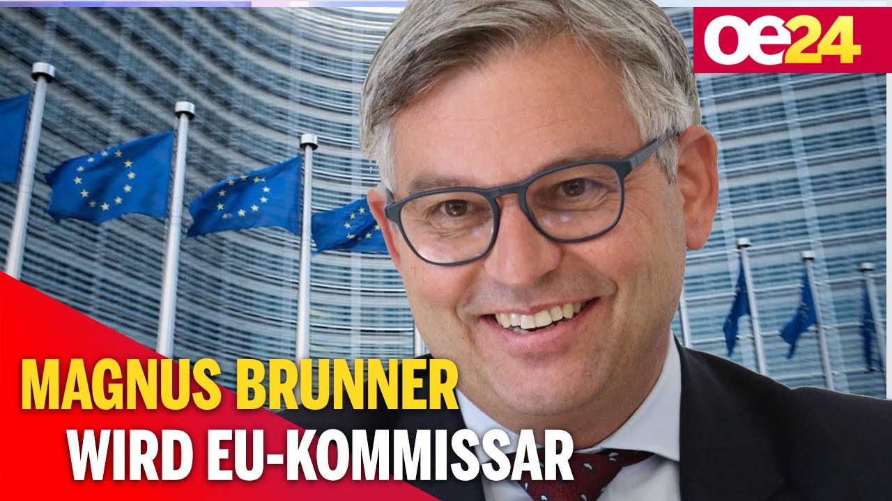 Jetzt Offiziell: Magnus Brunner wird EU-Kommissar - YouTube