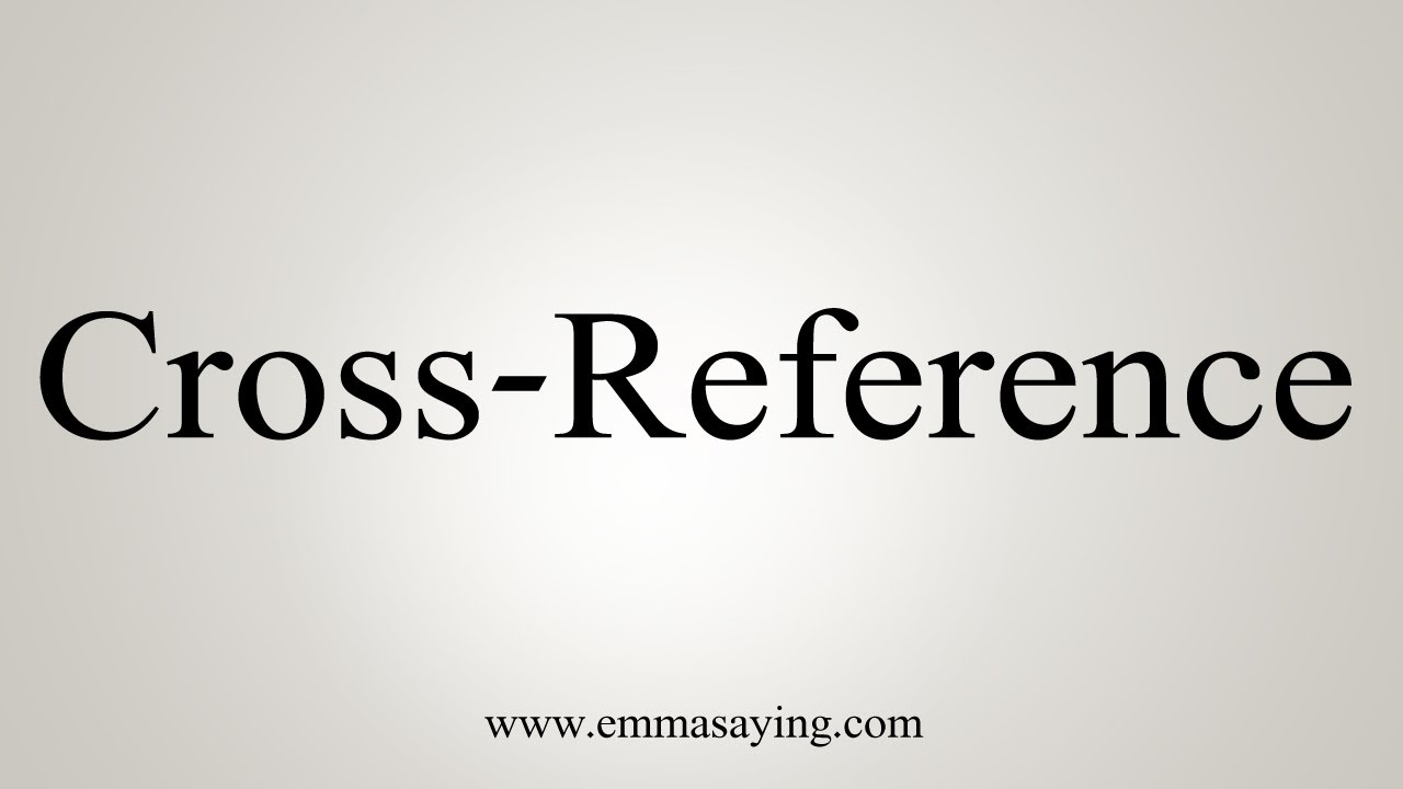 How To Say Cross-Reference - YouTube