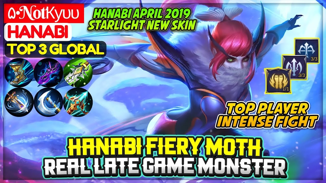 Hanabi Fiery Moth, Starlight New Skin [ Top 3 Global Hanabi ] ۵•NotКуυυ ...