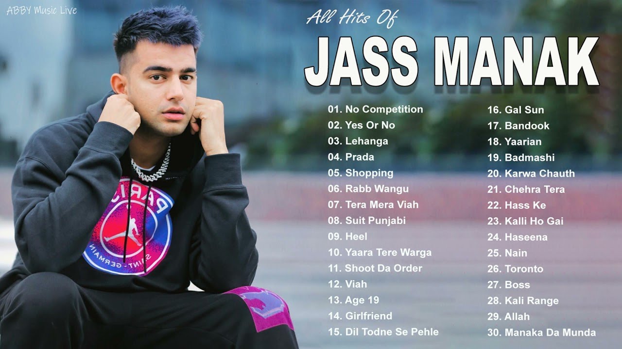 Jass Manak All Hits Songs 2021 Best Of Jass Manak New Punjabi Songs ...