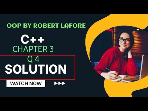 OOP in C++ by Robert Lafore Chp 3 question 4 | solution - YouTube