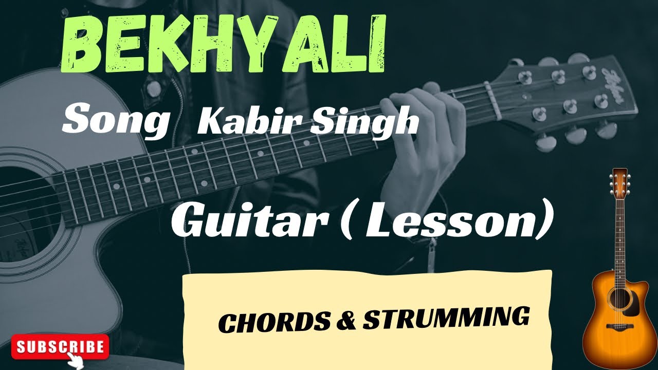 Bekhyali || Guitar Lesson || Kabir Singh || Chords Strumming || Prince ...