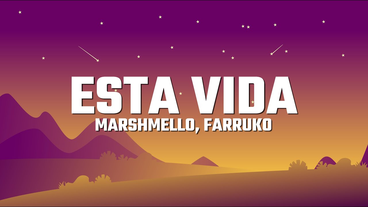 Marshmello, Farruko - Esta Vida (Letra/Lyrics) - YouTube