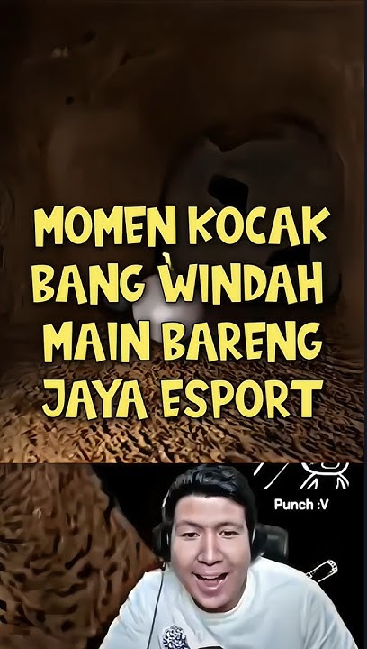 MOMEN KOCAK BANG WINDAH MAIN BARENG JAYA ESPORT #windahbasudara #jayaesport - YouTube