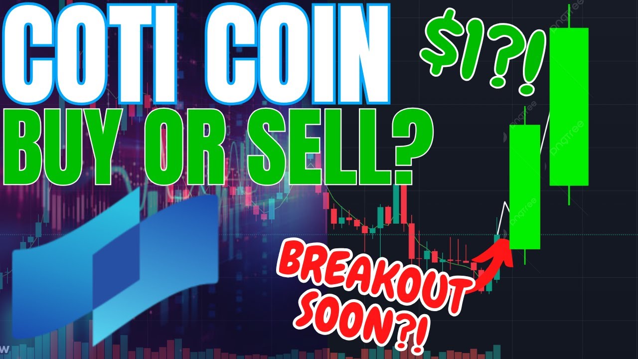 COTI CRYPTO MAJOR PRICE BREAKOUT! COTI CRYPTO PRICE PREDICTION ...
