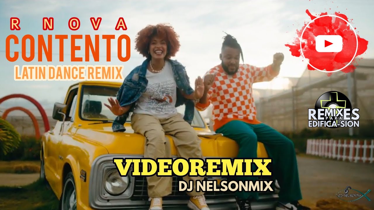 @RnovaBeltre - CONTENTO - VIDEOREMIX DJ NELSONMIX - REMIXES PARA EDIFICA-SION - YouTube